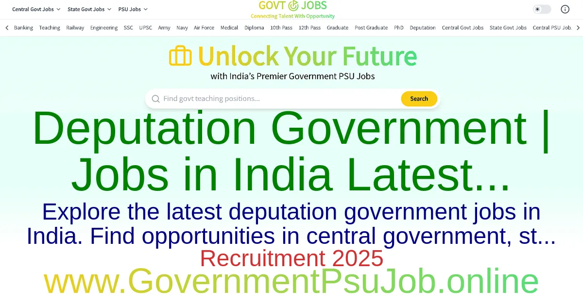 Deputation Government Jobs in India | Latest Sarkari Jobs 2025 ...